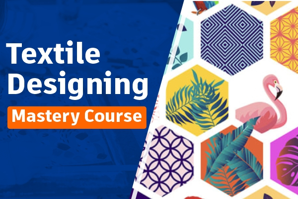 Textile Designing Mastery Course with Government Certification