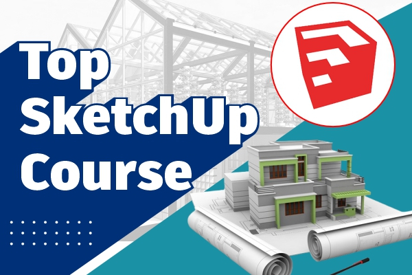 Top SketchUp Courses Online With MSME Certificate